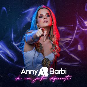 De Um Jeito Diferente | Single/EP de Anny Barbi - LETRAS.MUS.BR