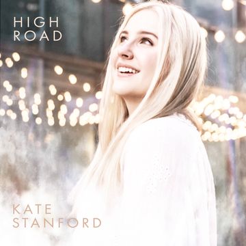 High Road | Single de Kate Stanford - LETRAS.MUS.BR