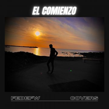 El Comienzo | Álbum de Fedefw - LETRAS.COM