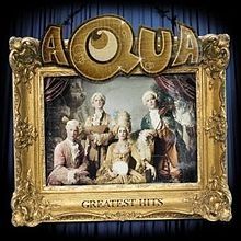 Greatest Hits | Discografia de Aqua - LETRAS.MUS.BR