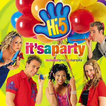 It's A Party | Álbum de Hi-5 - LETRAS.COM