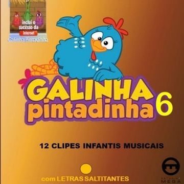 Galinha Pintadinha 10 Anos | Álbum de Galinha Pintadinha - LETRAS.MUS.BR