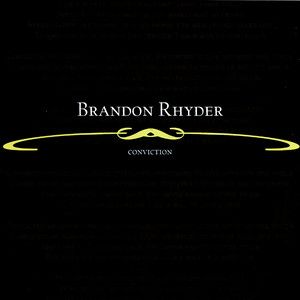 Conviction | Álbum de Brandon Rhyder - LETRAS.COM