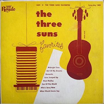 The Three Suns Favorites | Álbum de The Three Suns - LETRAS.COM