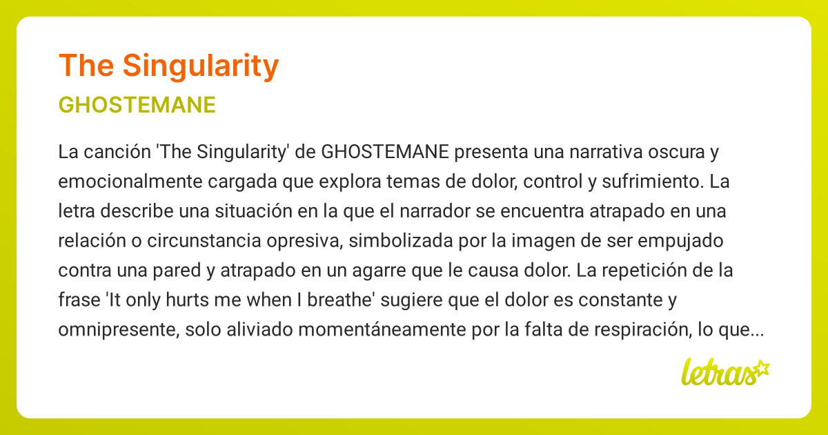 Significado de la canción THE SINGULARITY (GHOSTEMANE) - LETRAS.COM