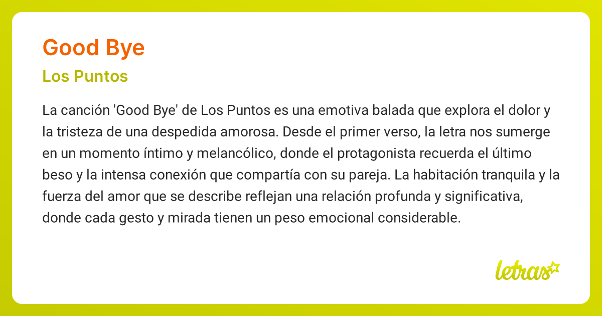Significado de la canción GOOD BYE (Los Puntos) - LETRAS.COM
