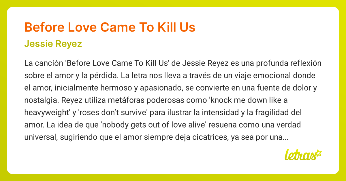 Significado de la canción BEFORE LOVE CAME TO KILL US (Jessie Reyez) - LETRAS.COM