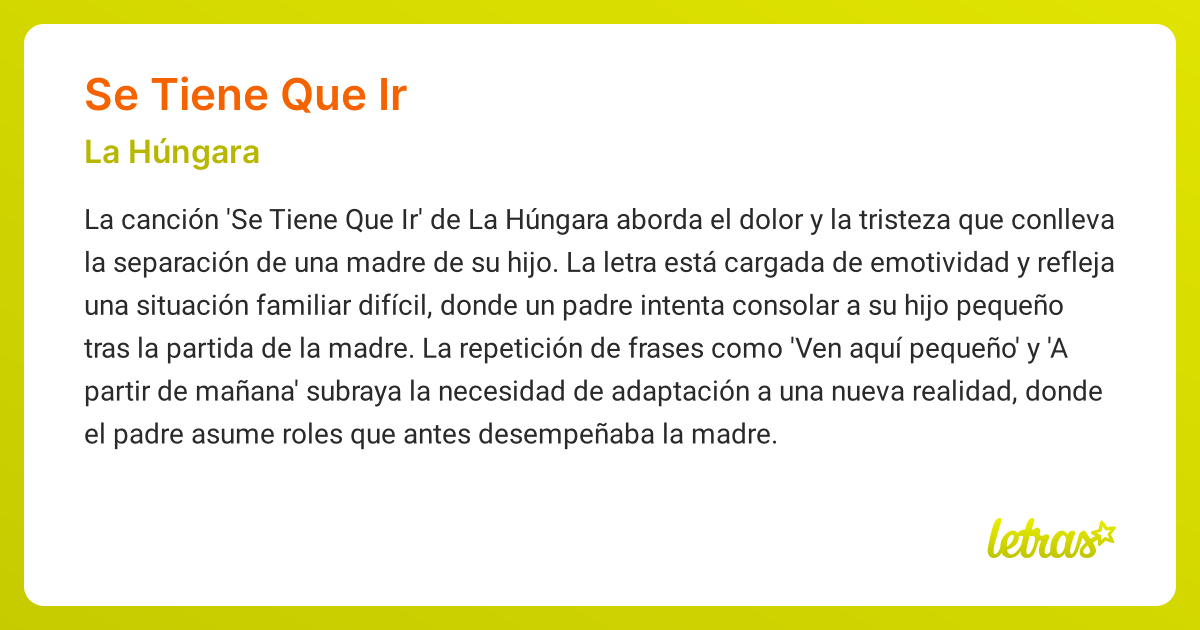 Significado de la canción SE TIENE QUE IR (La Húngara) - LETRAS.COM