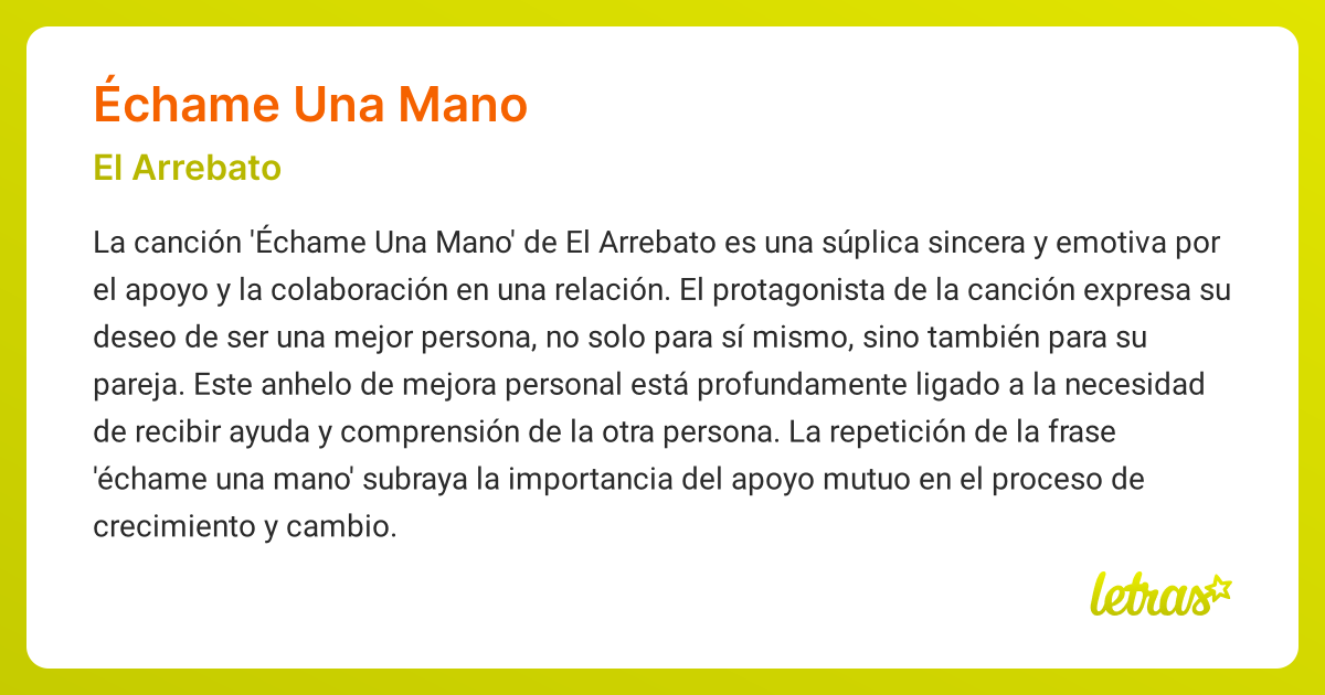 Significado de la canción ÉCHAME UNA MANO (El Arrebato) - LETRAS.COM