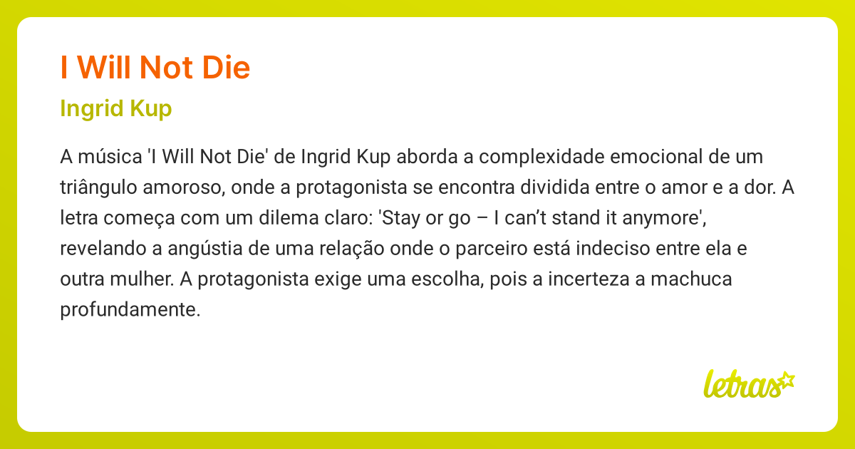 Significado da música I WILL NOT DIE (Ingrid Kup) - LETRAS.MUS.BR