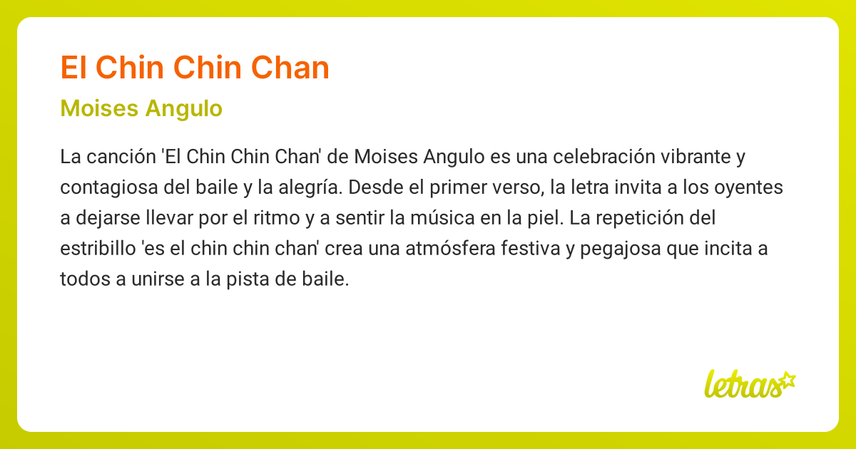 Significado de la canción EL CHIN CHIN CHAN (Moises Angulo) - LETRAS.COM