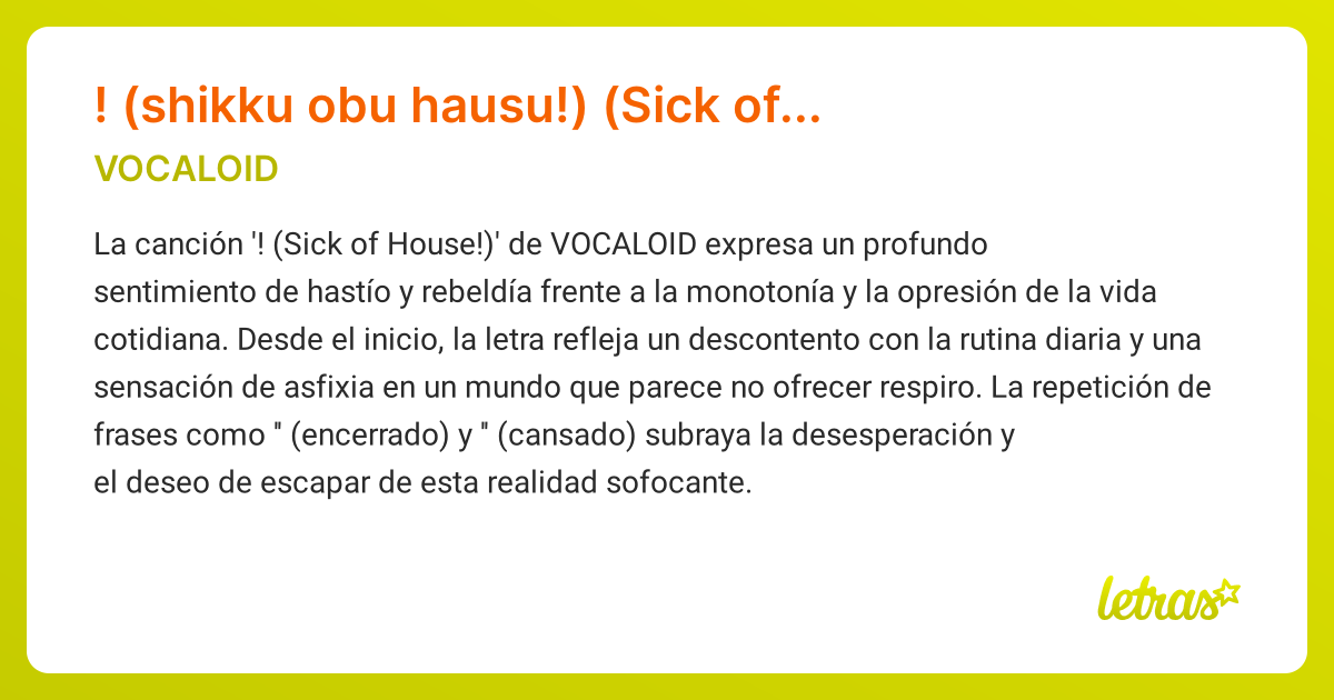 Significado de la canción しっくおぶはうす! (shikku obu hausu!) (Sick of House ...