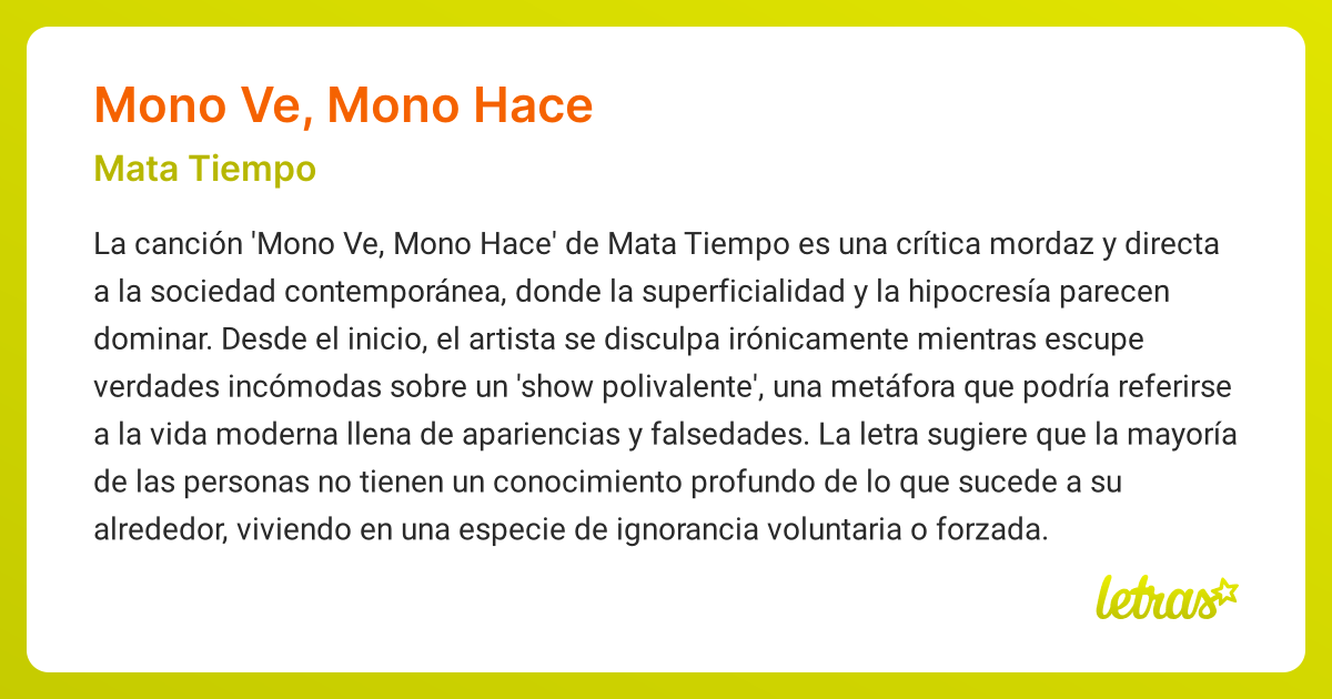 Significado de la canción MONO VE, MONO HACE (Mata Tiempo) - LETRAS.COM
