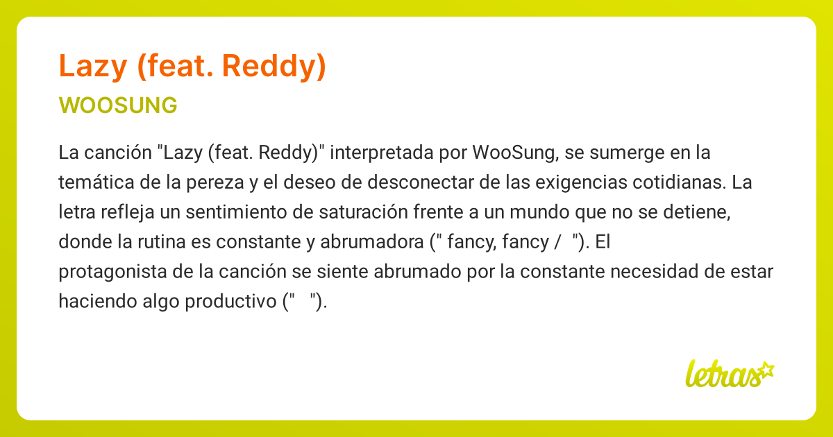 Significado de la canción LAZY (FEAT. REDDY) (WOOSUNG) - LETRAS.COM