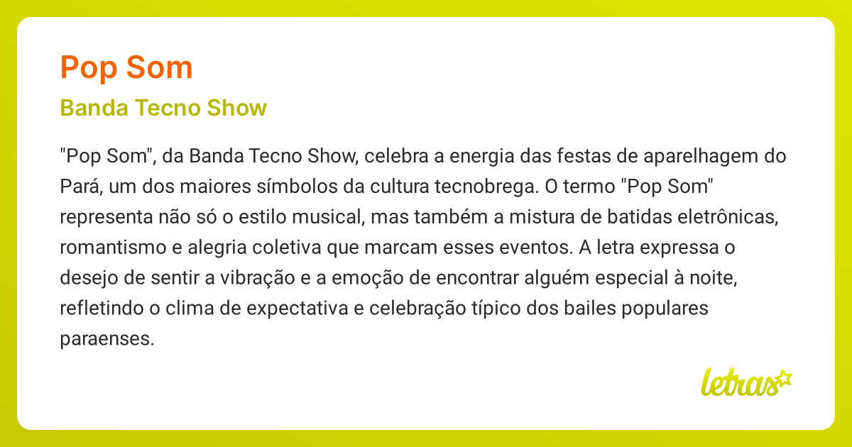 Significado da música POP SOM (Banda Tecno Show) - LETRAS.MUS.BR