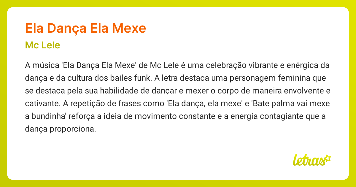 Significado da música ELA DANÇA ELA MEXE (Mc Lele) - LETRAS.MUS.BR