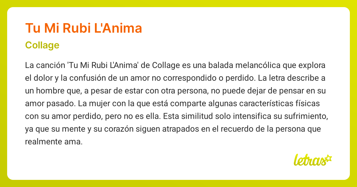 Significado de la canción TU MI RUBI L'ANIMA (Collage) - LETRAS.COM