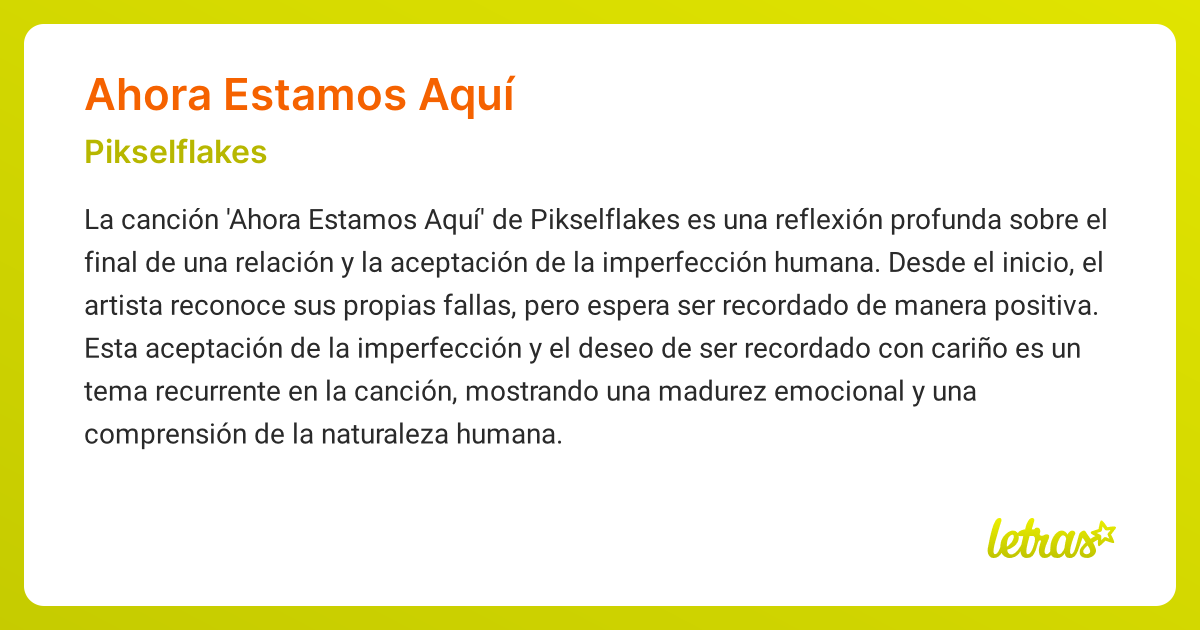 Significado de la canción AHORA ESTAMOS AQUÍ (Pikselflakes) - LETRAS.COM