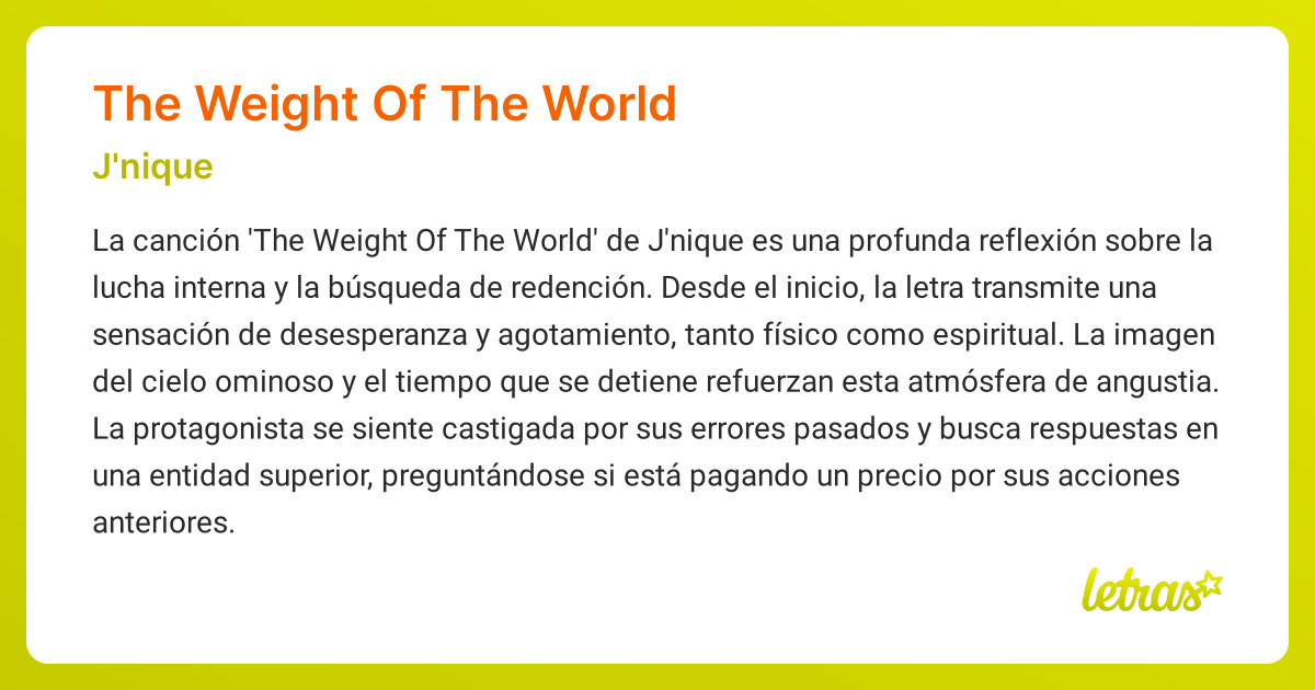 Significado de la canción THE WEIGHT OF THE WORLD (J'nique) - LETRAS.COM