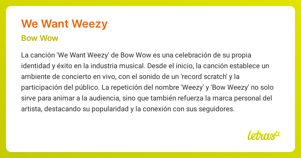 Significado de la canción WE WANT WEEZY (Bow Wow) - LETRAS.COM