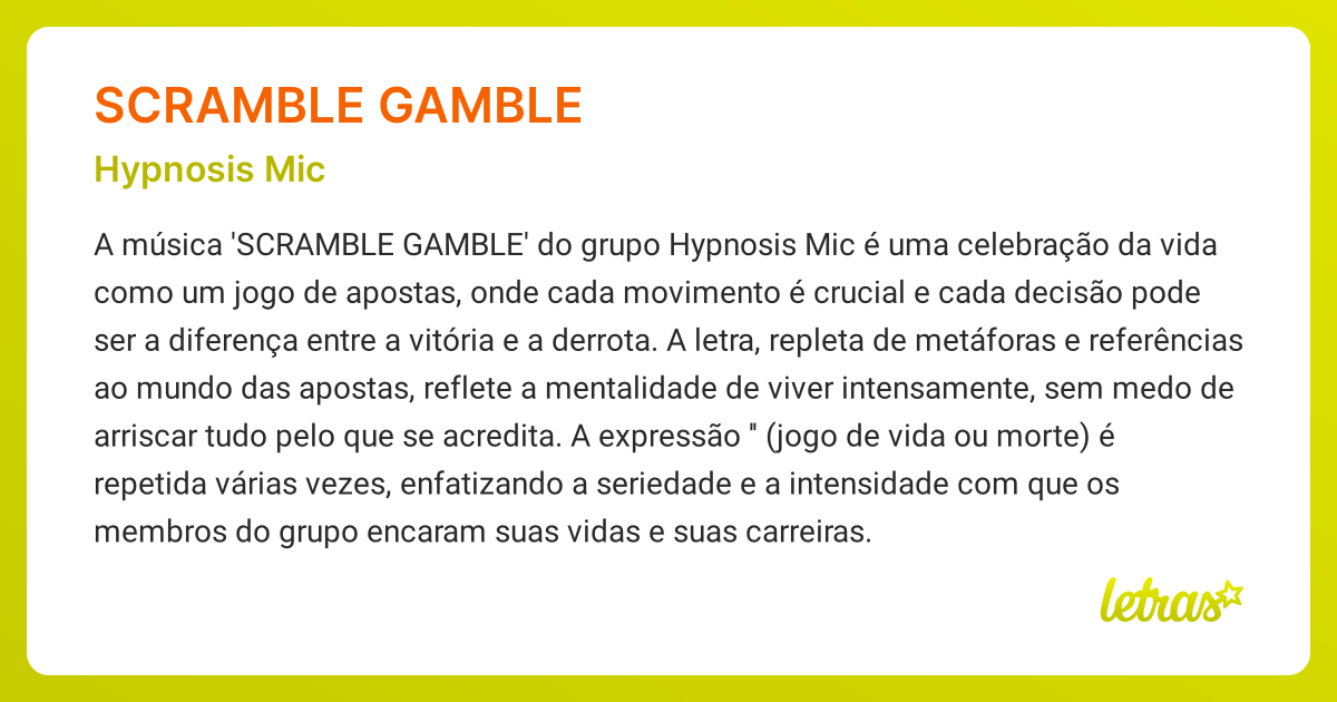 Significado da música SCRAMBLE GAMBLE (Hypnosis Mic) - LETRAS.MUS.BR