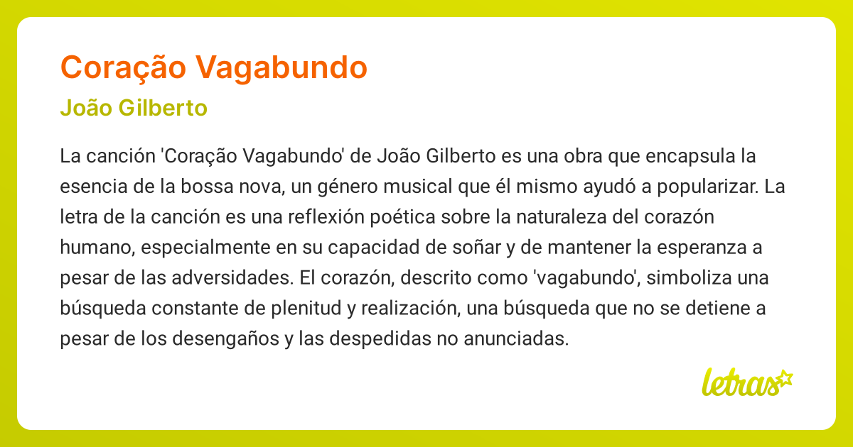 Significado de la canción CORAÇÃO VAGABUNDO (João Gilberto) - LETRAS.COM