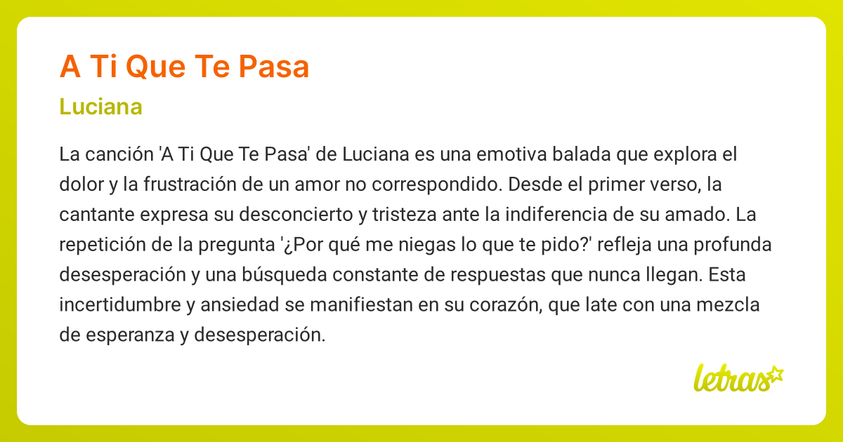 Significado de la canción A TI QUE TE PASA (Luciana) - LETRAS.COM