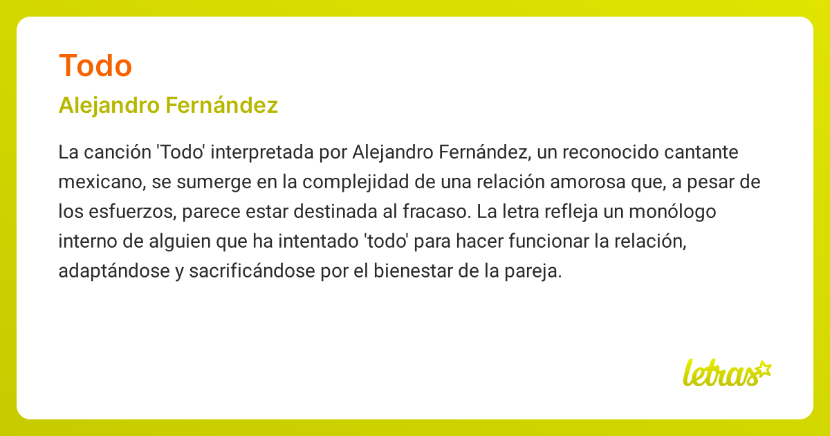 Significado de la canción TODO (Alejandro Fernández) - LETRAS.COM