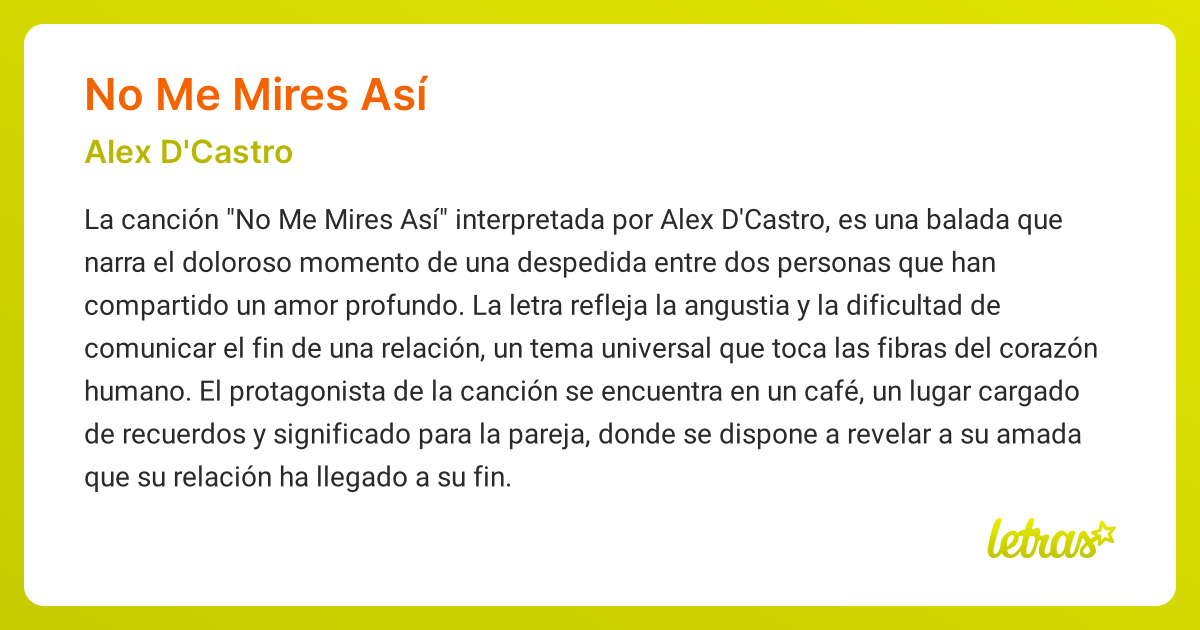 Significado de la canción NO ME MIRES ASÍ (Alex D'Castro) - LETRAS.COM