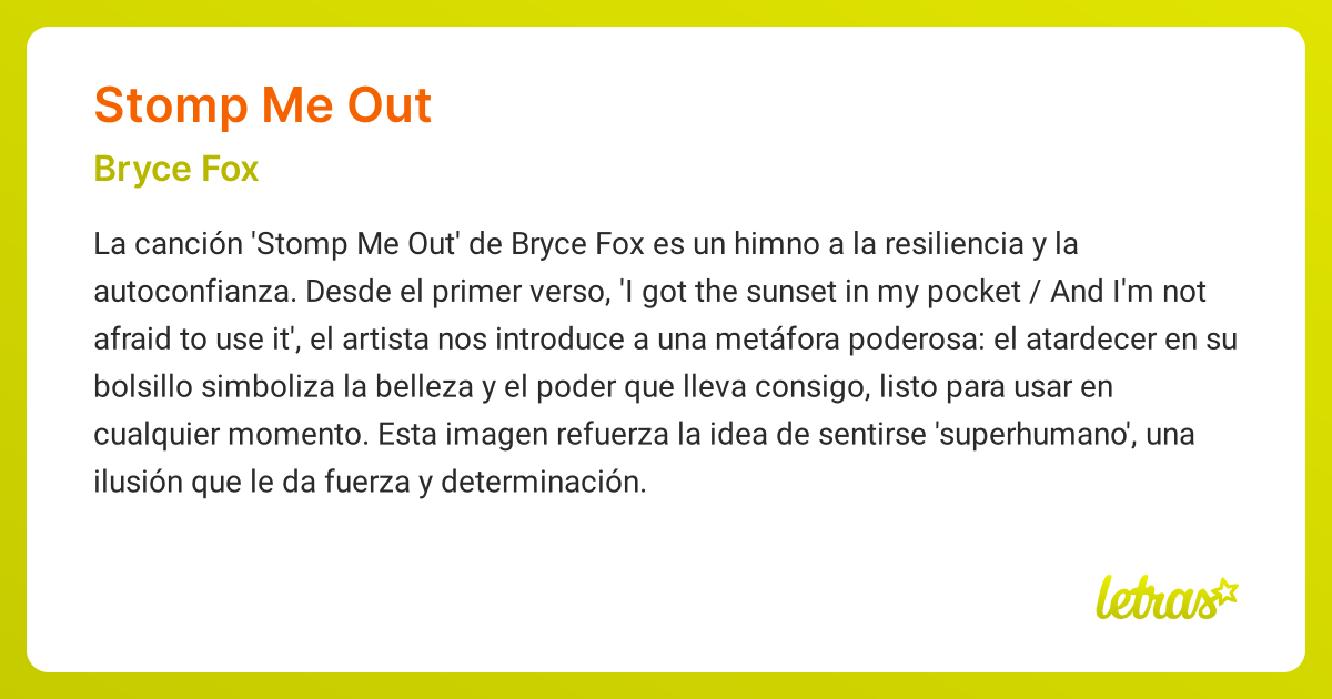 Significado de la canción STOMP ME OUT (Bryce Fox) - LETRAS.COM