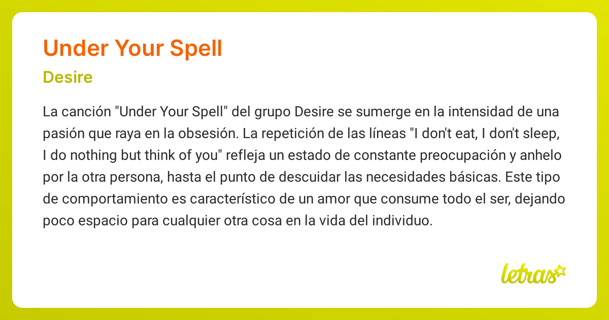 Significado de la canción UNDER YOUR SPELL (Desire) - LETRAS.COM
