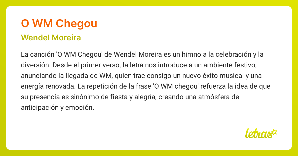 Significado de la canción O WM CHEGOU (Wendel Moreira) - LETRAS.COM