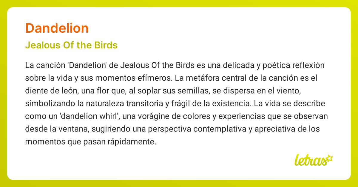 Significado de la canción DANDELION (Jealous Of the Birds) - LETRAS.COM