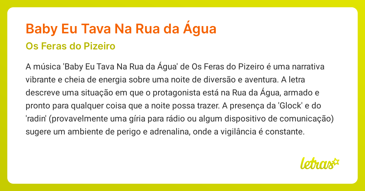 Significado da música BABY EU TAVA NA RUA DA ÁGUA (Os Feras do Pizeiro ...