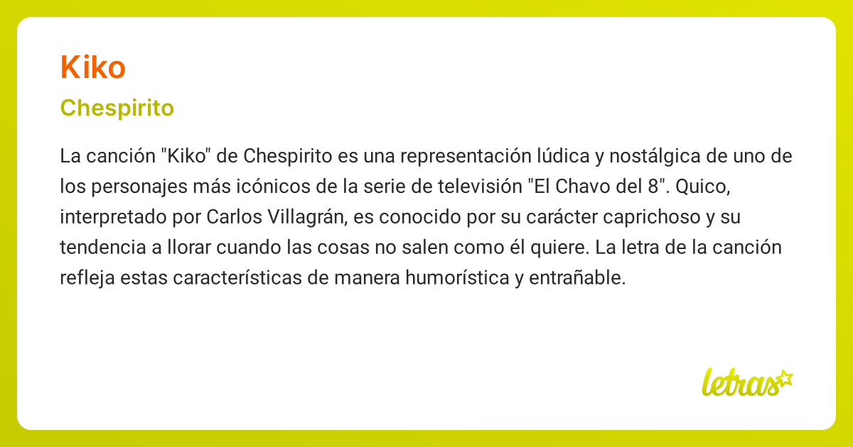 Significado de la canción KIKO (Chespirito) - LETRAS.COM