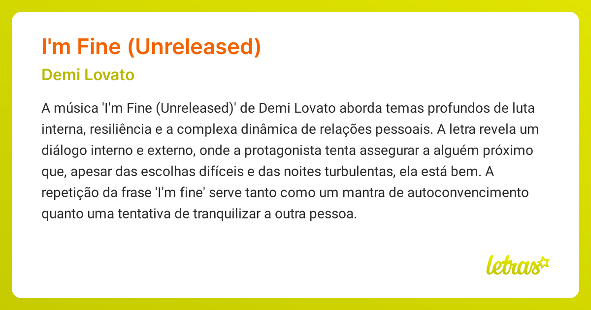 Significado da música I'M FINE (UNRELEASED) (Demi Lovato) - LETRAS.MUS.BR