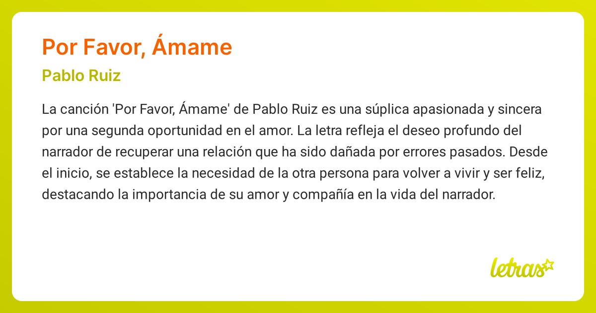 Significado de la canción POR FAVOR, ÁMAME (Pablo Ruiz) - LETRAS.COM