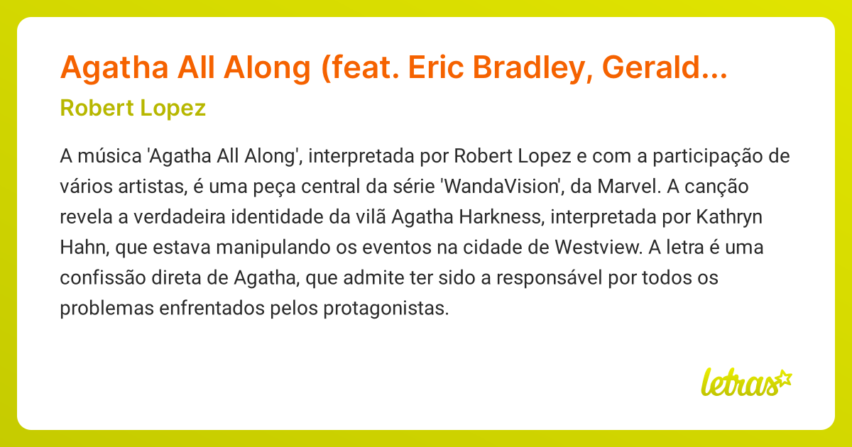 Significado da música Agatha All Along (feat. Eric Bradley, Gerald ...