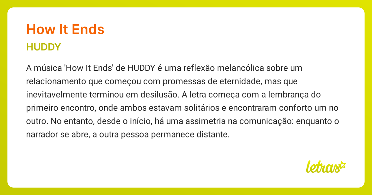 Significado da música HOW IT ENDS (HUDDY) - LETRAS.MUS.BR