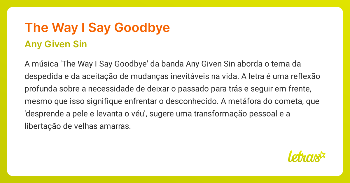 Significado da música THE WAY I SAY GOODBYE (Any Given Sin) - LETRAS.MUS.BR