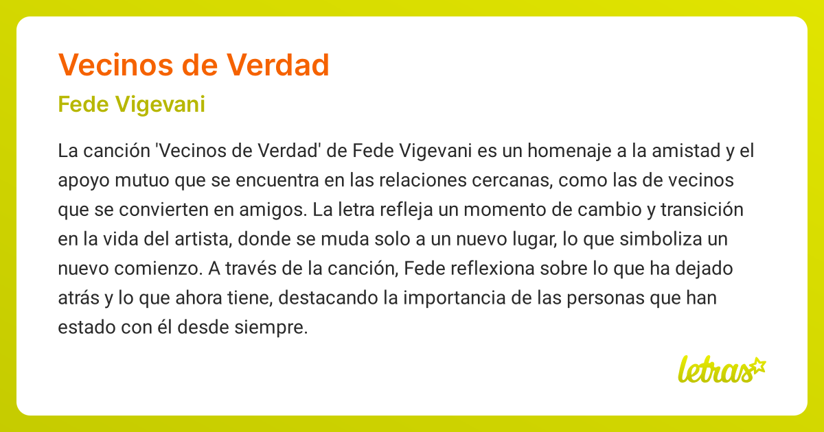 Significado de la canción VECINOS DE VERDAD (Fede Vigevani) - LETRAS.COM