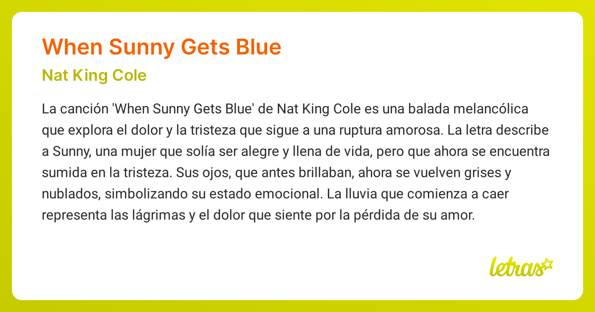 Significado de la canción WHEN SUNNY GETS BLUE (Nat King Cole) - LETRAS.COM