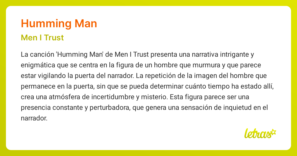 Significado de la canción HUMMING MAN (Men I Trust) - LETRAS.COM