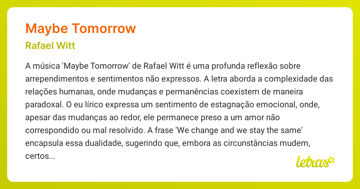 Significado da música MAYBE TOMORROW (Rafael Witt) - LETRAS.MUS.BR