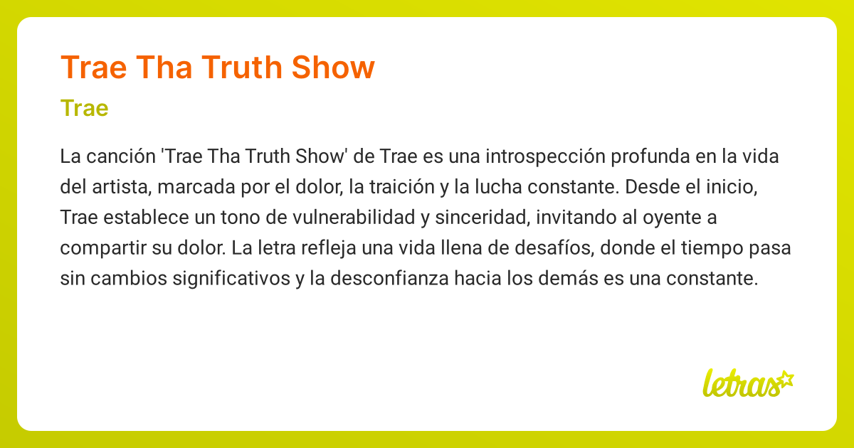 Significado de la canción TRAE THA TRUTH SHOW (Trae) - LETRAS.COM
