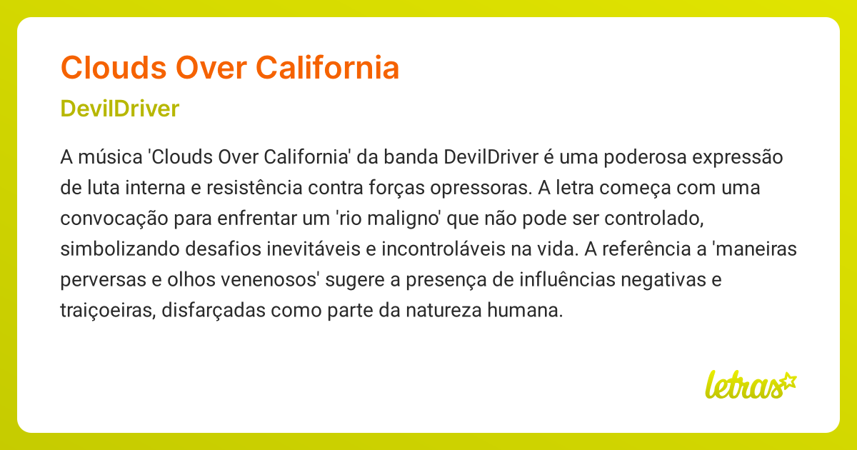 Significado da música CLOUDS OVER CALIFORNIA (DevilDriver) - LETRAS.MUS.BR