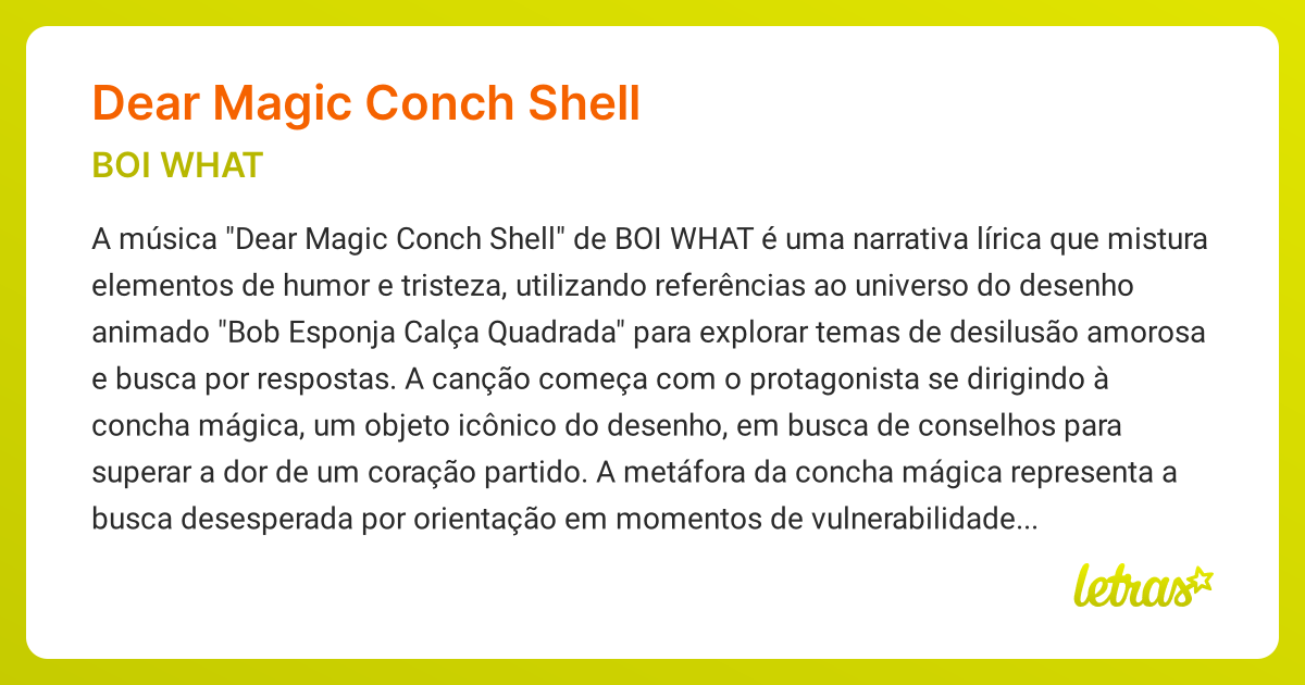 Significado da música DEAR MAGIC CONCH SHELL (BOI WHAT) - LETRAS.MUS.BR