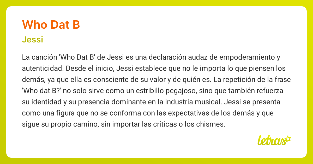 Significado de la canción WHO DAT B (Jessi) - LETRAS.COM
