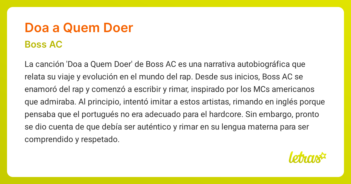 Significado de la canción DOA A QUEM DOER (Boss AC) - LETRAS.COM