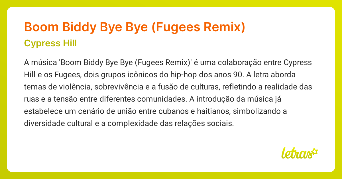 Significado da música Boom Biddy Bye Bye (Fugees Remix) (Cypress Hill ...